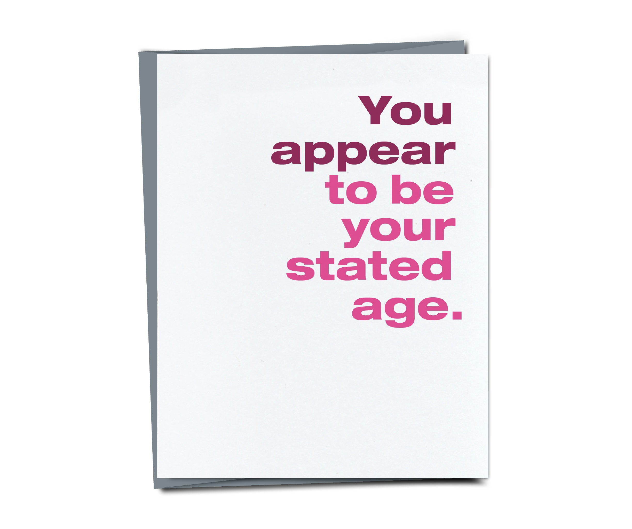 You appear to be your stated age. Funny Birthday Card – FINCH and HARE