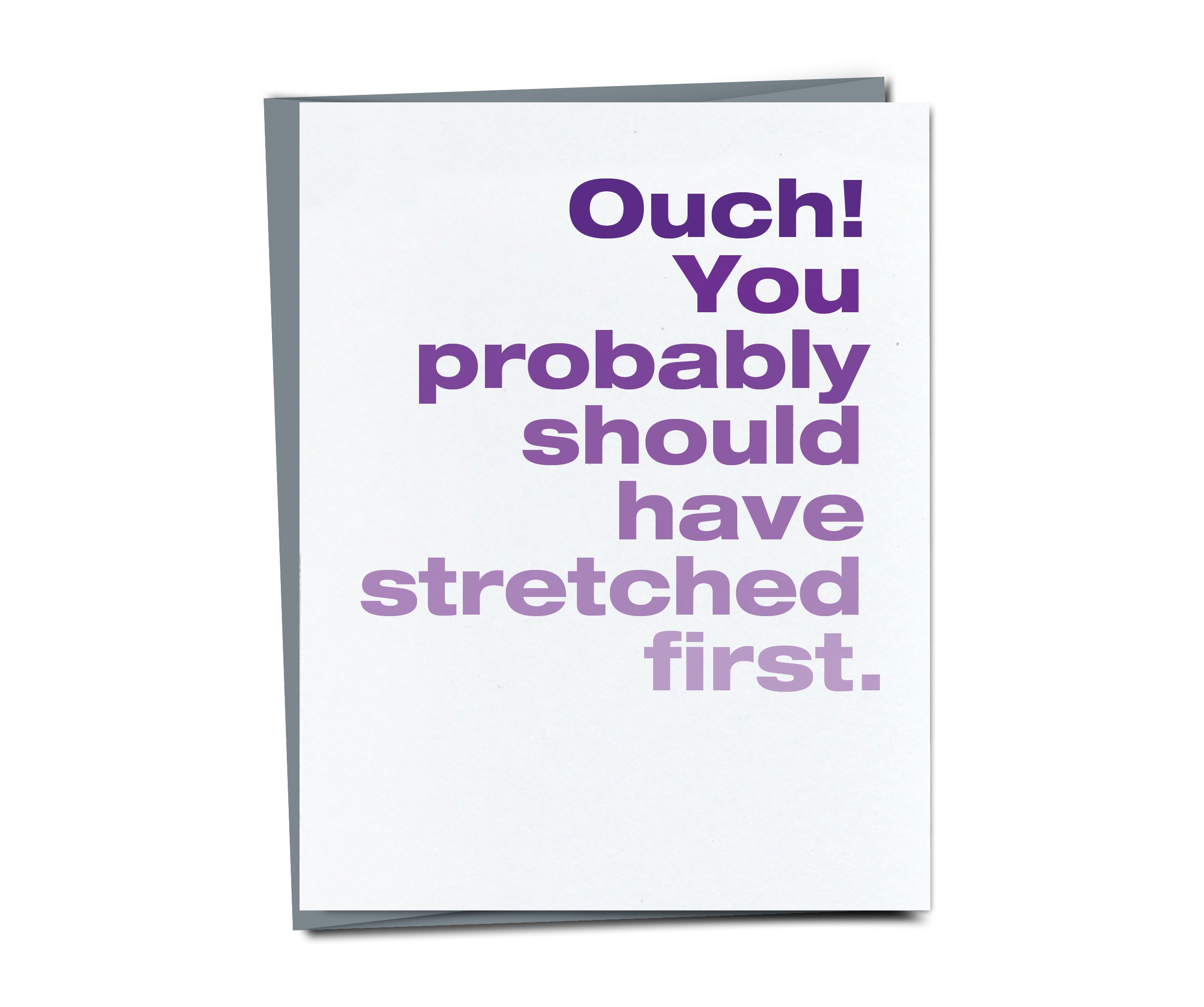 Ouch! You probably should have stretched first. Funny Get Well Card ...