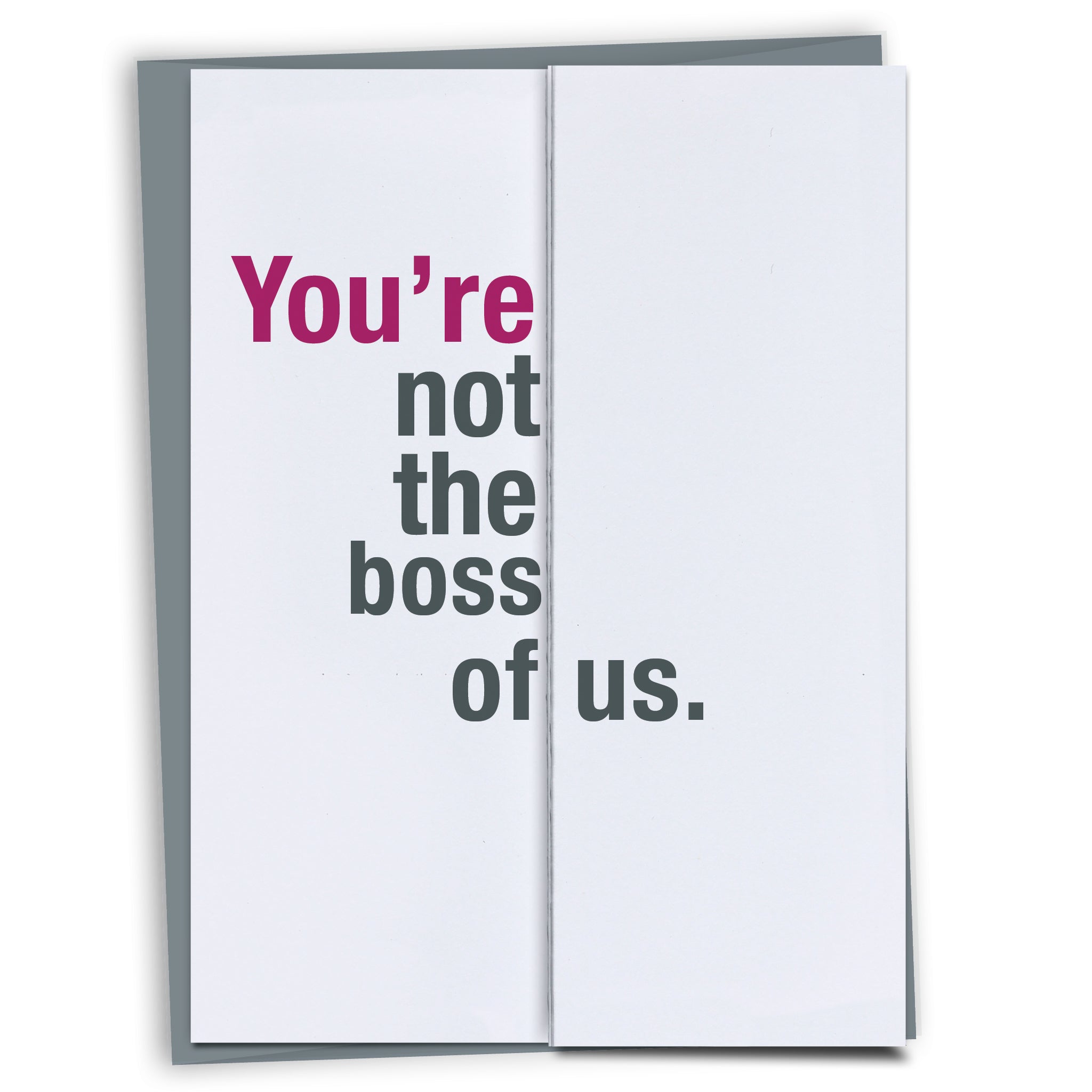 Happy Boss's Day Card - You're not the boss of me – FINCH and HARE