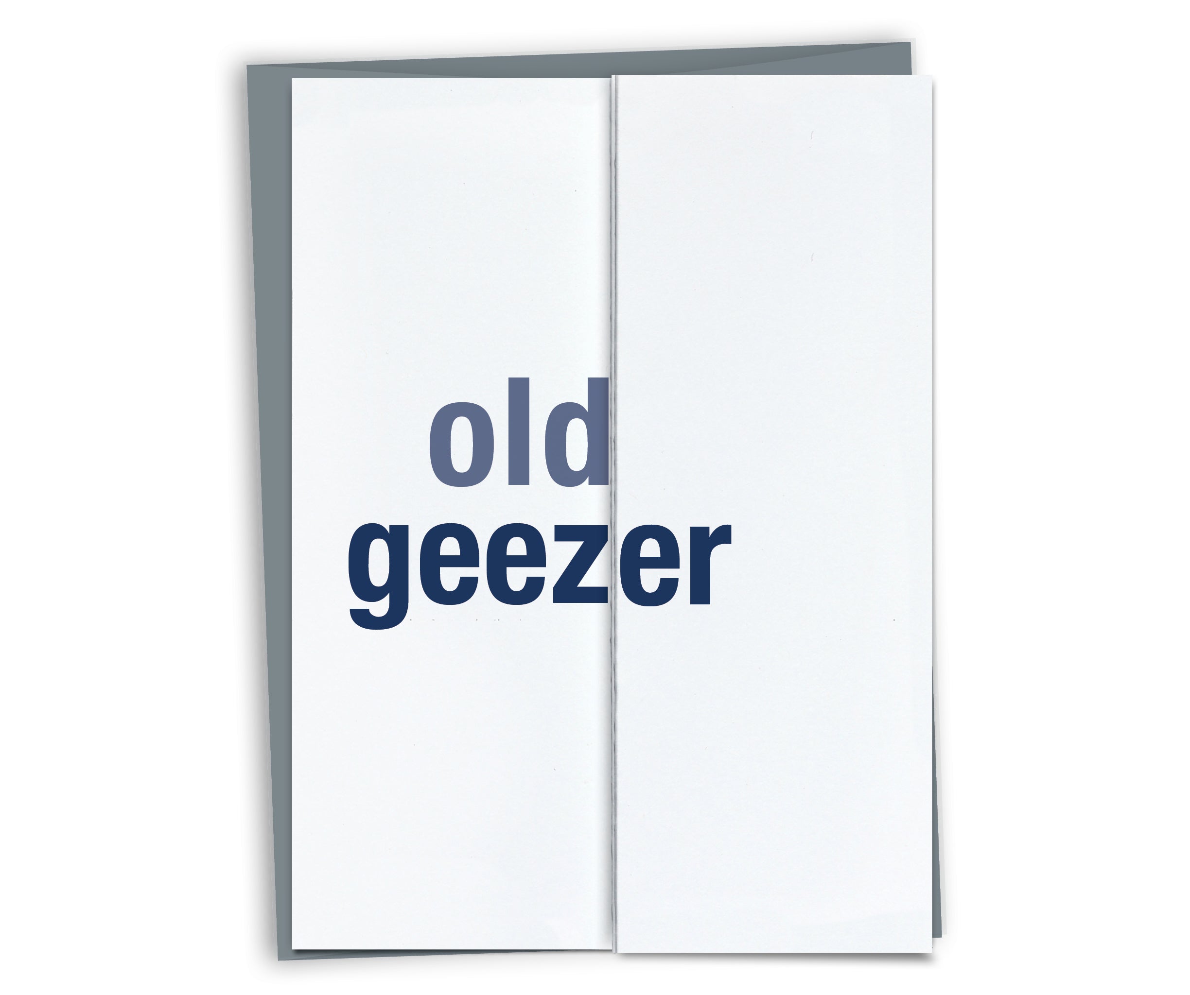Old Geezer - Birthday or Father's Day card – FINCH and HARE